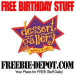 BIRTHDAY FREEBIE – Dessert Gallery | Freebie Depot